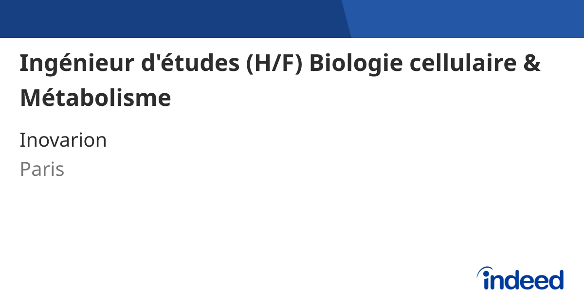 Ingénieur d'études (H/F) Biologie cellulaire & Métabolisme - 75005 ...