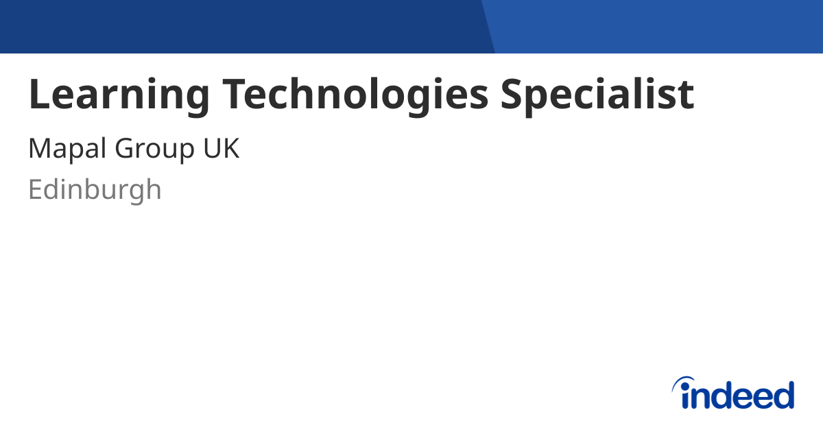 Learning Technologies Specialist - Edinburgh EH12 5HD - Indeed.com