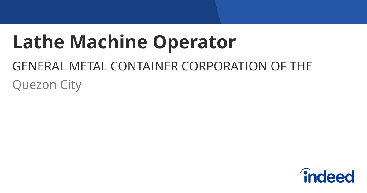 Lathe Machine Operator - Quezon City - Indeed.com