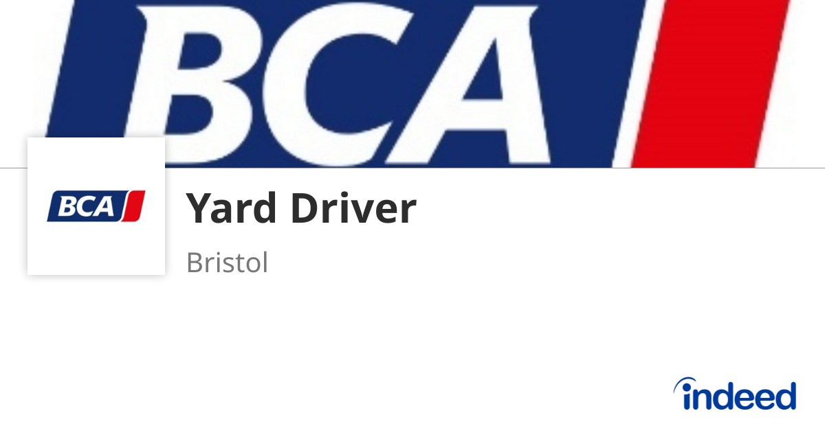 Yard Driver - Bristol BS11 0YW - Indeed.com