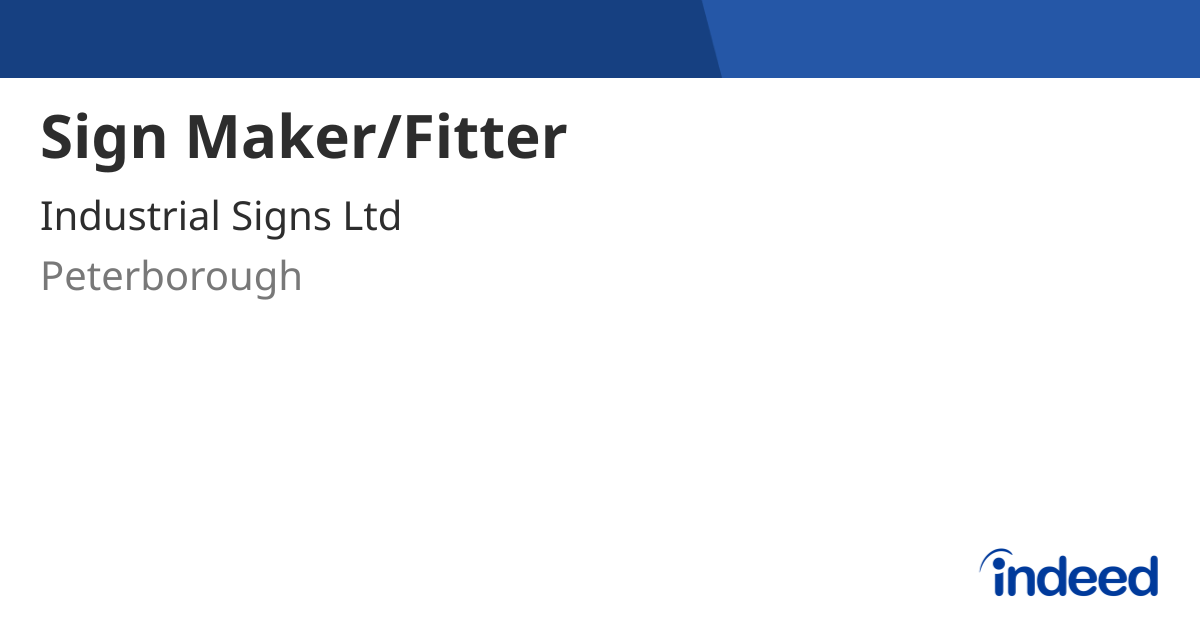 Sign Maker/Fitter - Peterborough PE1 - Indeed.com