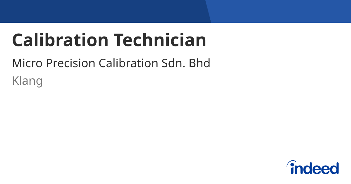 Calibration Technician - Klang - Indeed.com