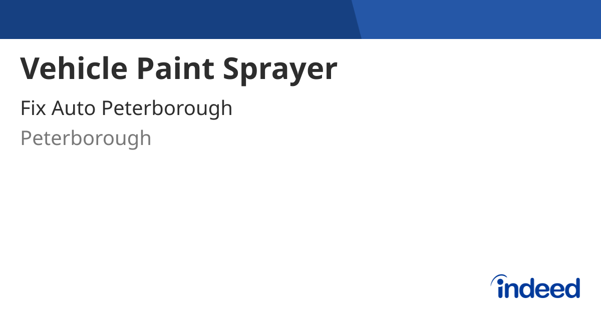 Vehicle Paint Sprayer - Peterborough PE3 8YF - Indeed.com