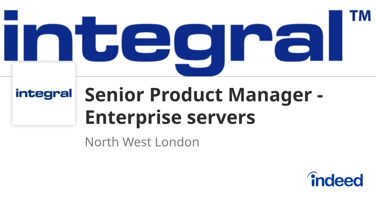 Senior Product Manager - Enterprise servers - North West London NW10 ...