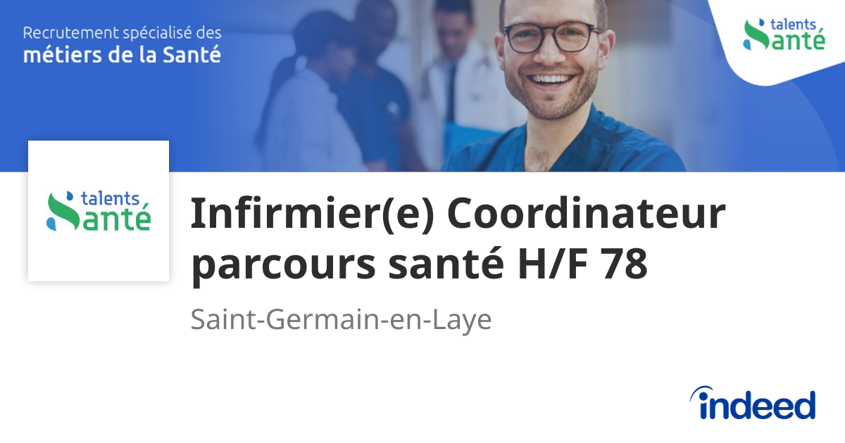 Infirmier(e) Coordinateur parcours santé H/F 78 - 78100 Saint-Germain ...