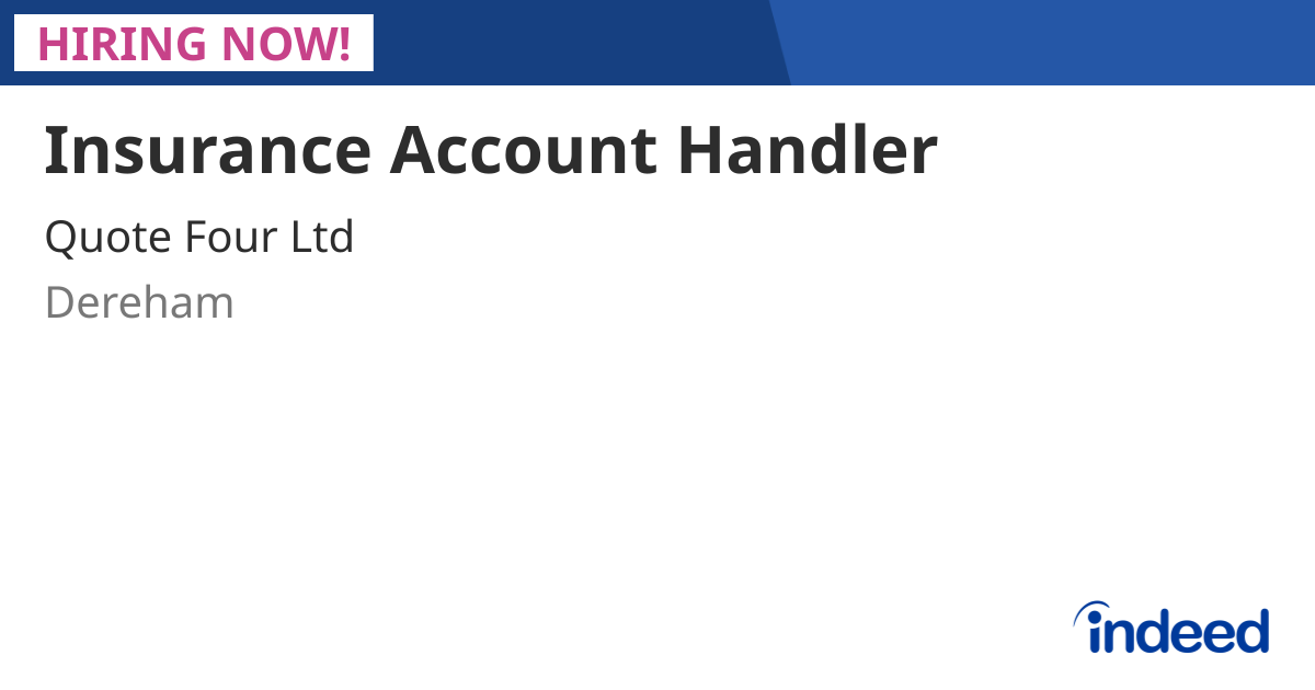 Insurance Account Handler - Dereham - Indeed.com