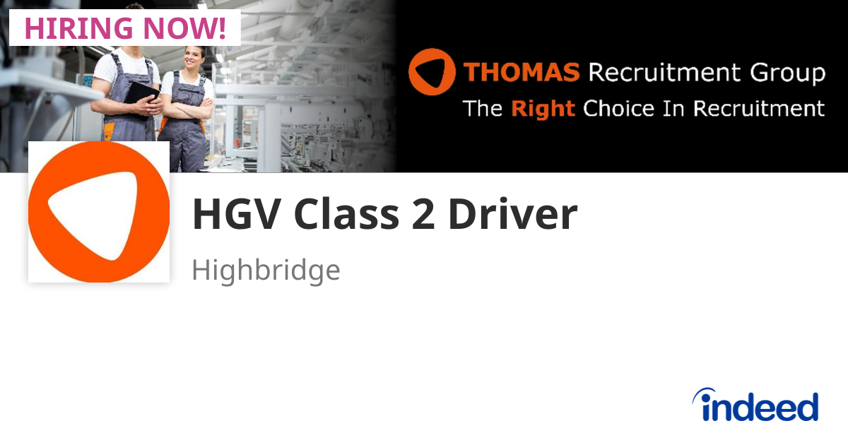 HGV Class 2 Driver - Highbridge - Indeed.com
