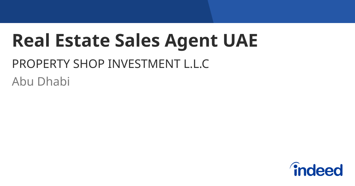 Real Estate Sales Agent UAE - Abu Dhabi - Indeed.com