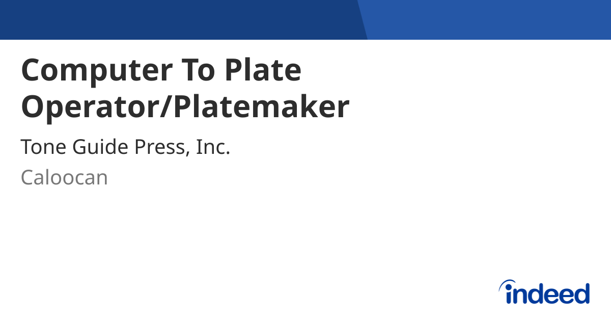Computer To Plate Operator/Platemaker - Caloocan - Indeed.com