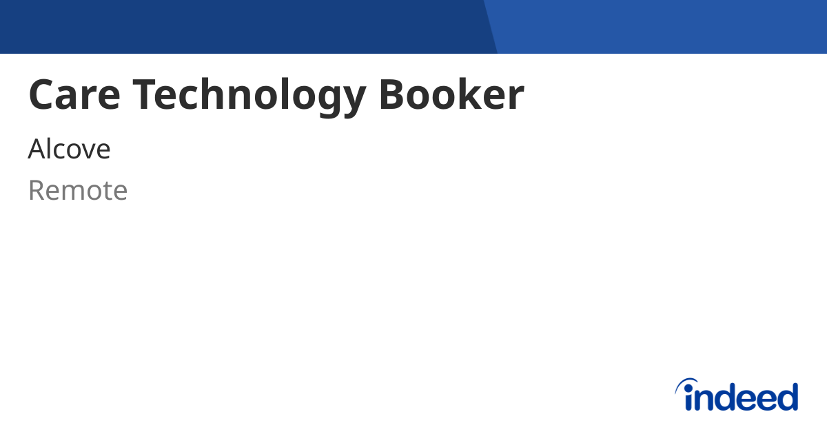 Care Technology Booker - Remote - Indeed.com
