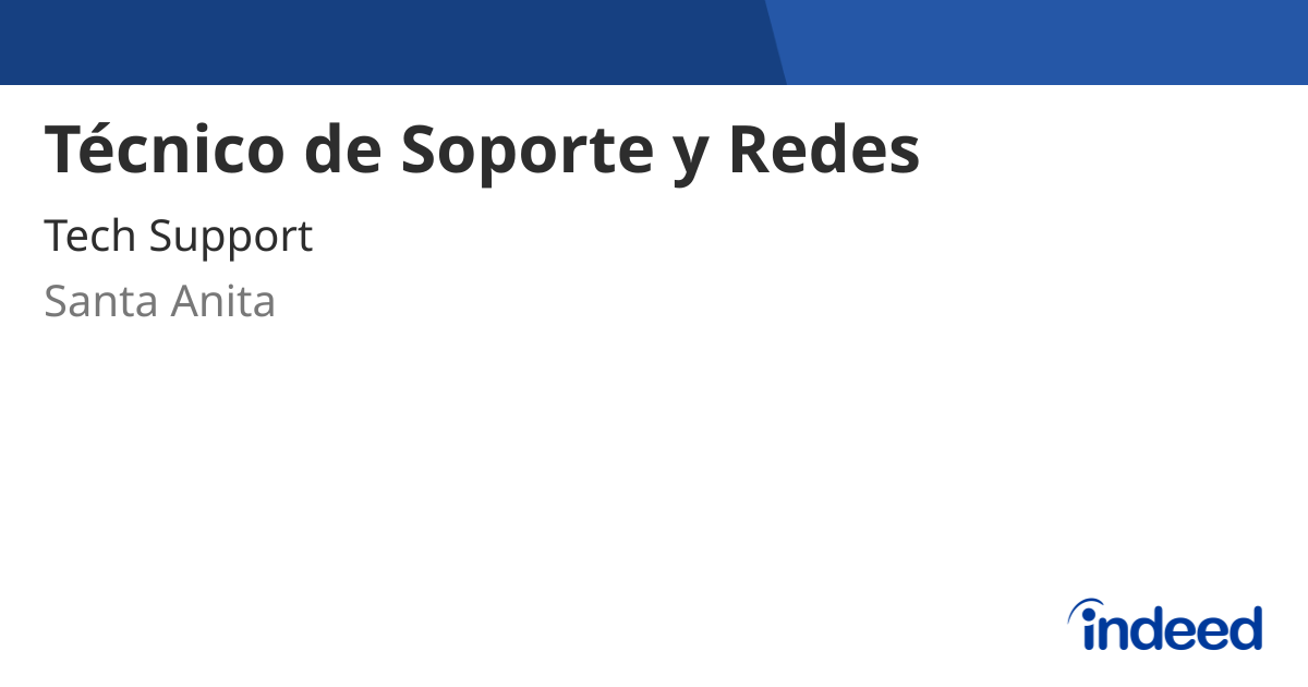 Técnico de Soporte y Redes - Santa Anita, Lima - Indeed.com