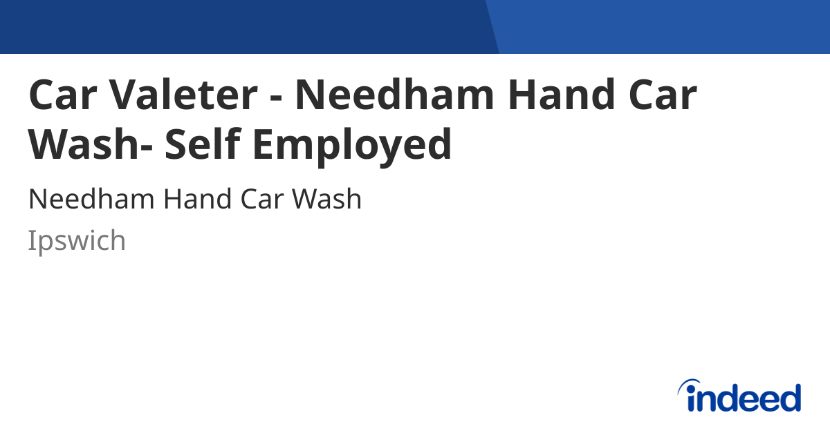 Car Valeter - Needham Hand Car Wash- Self Employed - Ipswich IP6 8EL ...