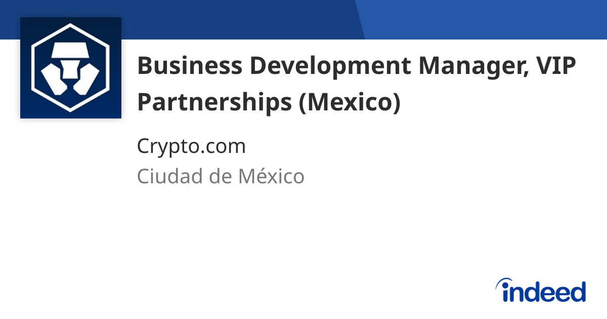 Business Development Manager, VIP Partnerships (Mexico) - Ciudad de México, CDMX - Indeed.com