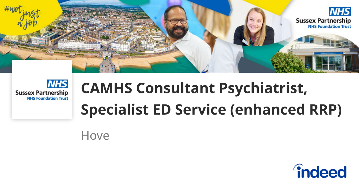 CAMHS Consultant Psychiatrist, Specialist ED Service (enhanced RRP ...