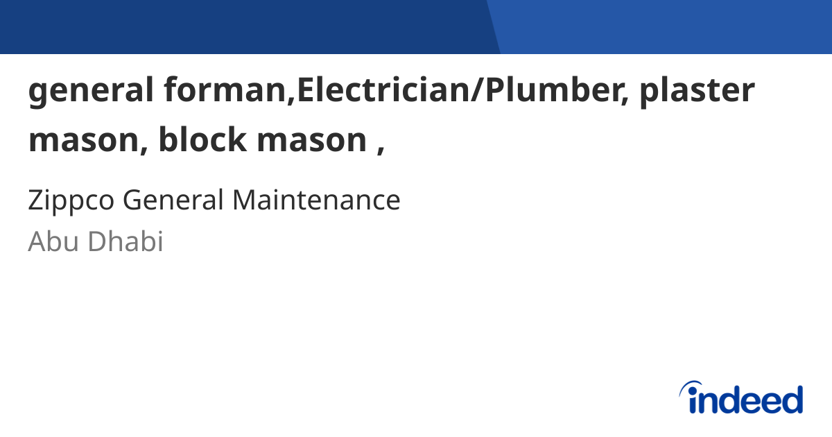 general forman,Electrician/Plumber, plaster mason, block mason , - Abu ...