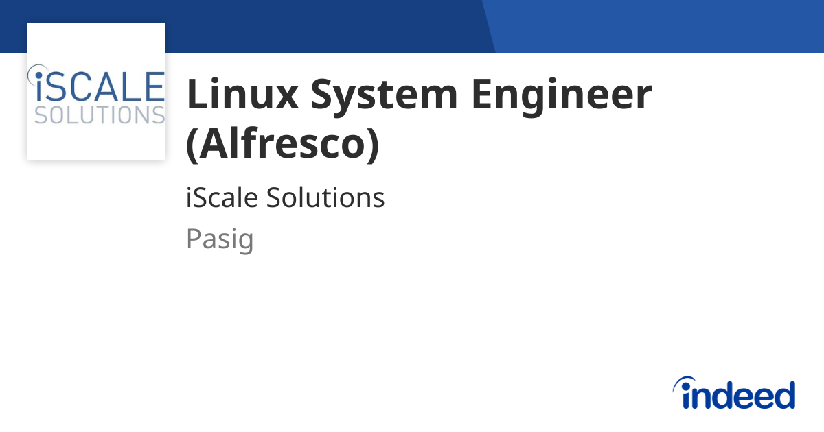 Linux System Engineer (Alfresco) - Pasig - Indeed.com