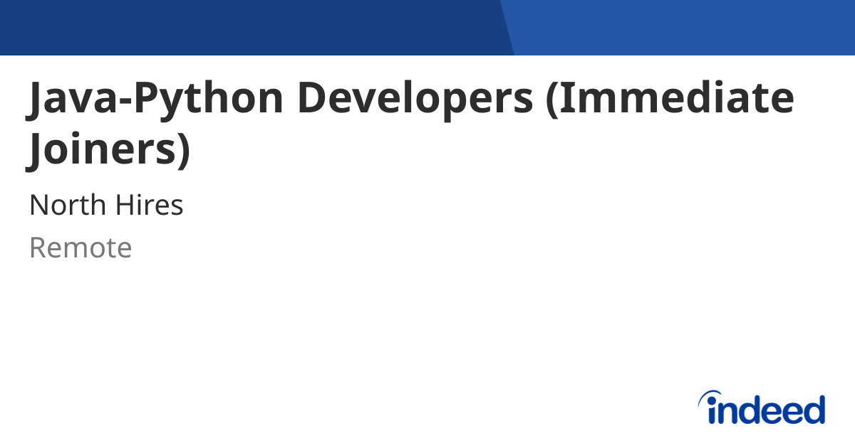 Java-Python Developers (Immediate Joiners) - Remote - Indeed.com