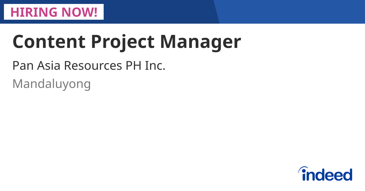 Content Project Manager - Mandaluyong - Indeed.com
