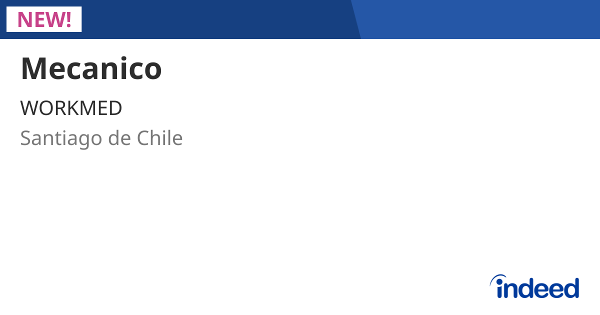 Mecanico - Santiago de Chile, Región Metropolitana - Indeed.com