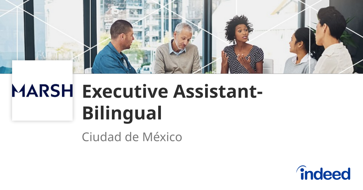 Executive Assistant- Bilingual - Ciudad de México, CDMX - Indeed.com