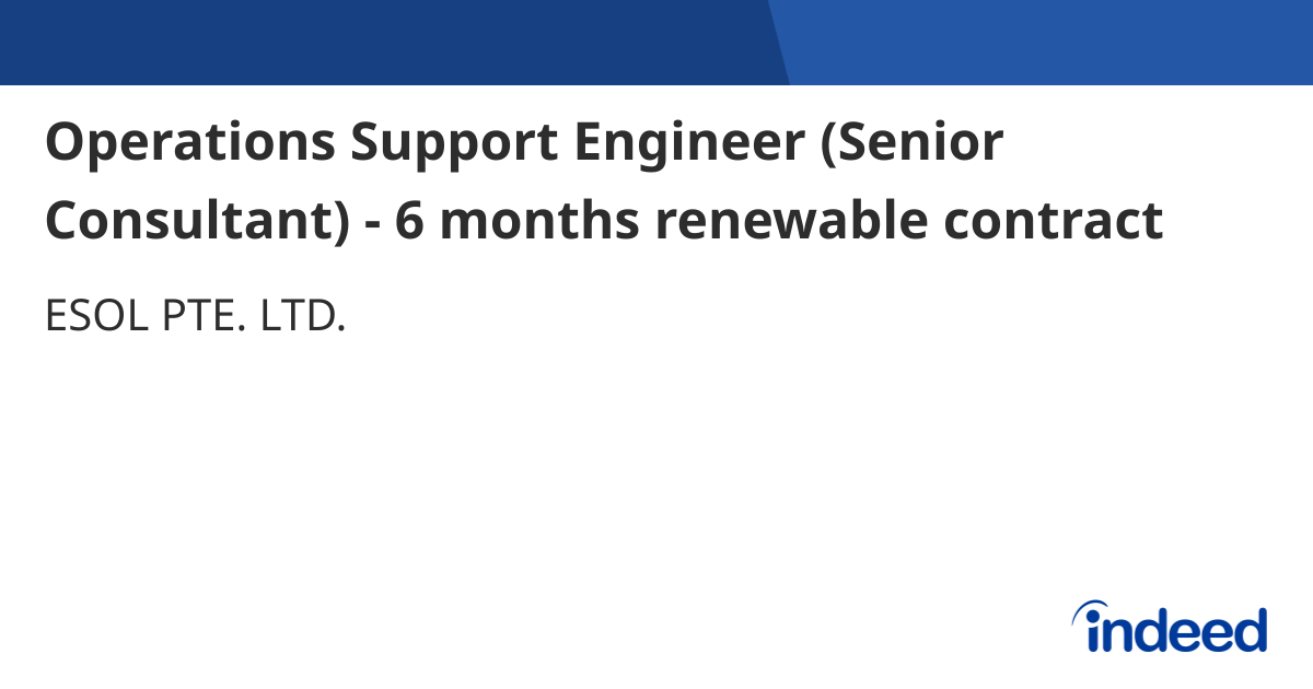 Operations Support Engineer (Senior Consultant) - 6 months renewable ...