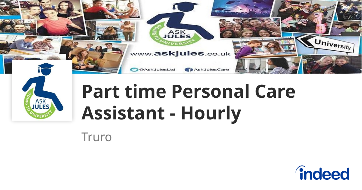 Part time Personal Care Assistant - Hourly - Truro TR1 2JR - Indeed.com
