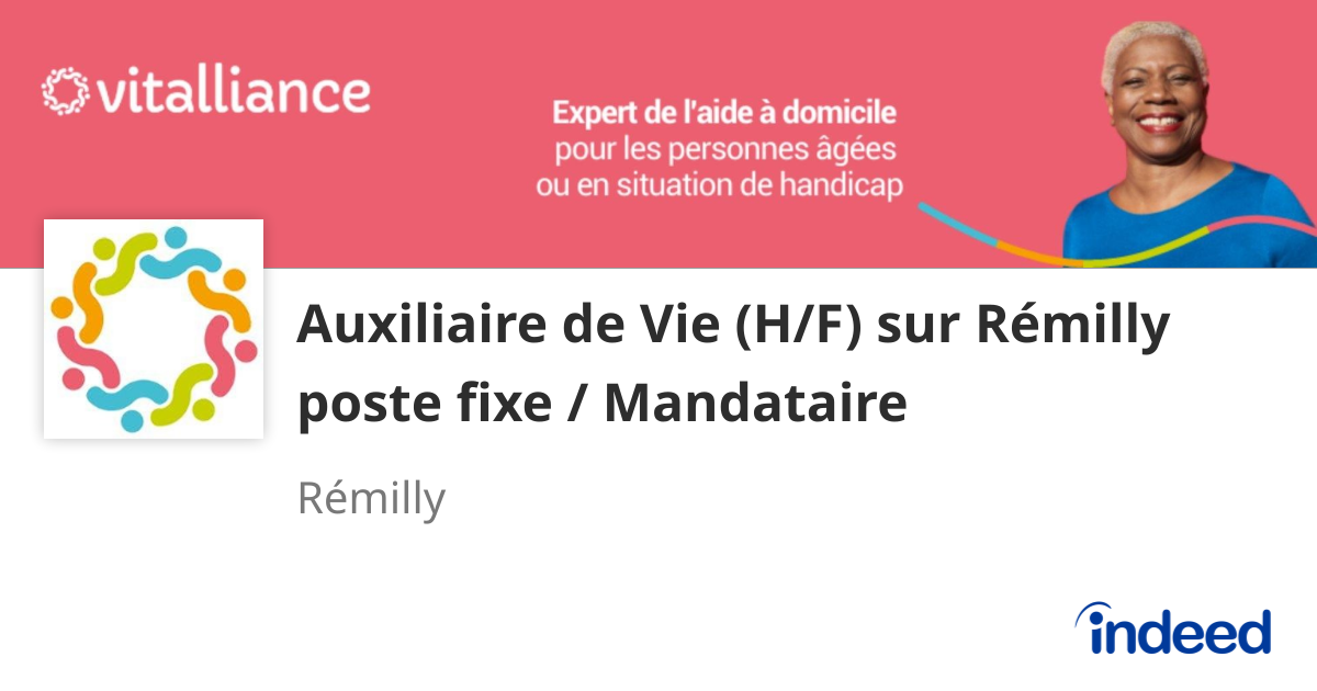 Auxiliaire de Vie (H/F) sur Rémilly poste fixe / Mandataire - 57580 ...