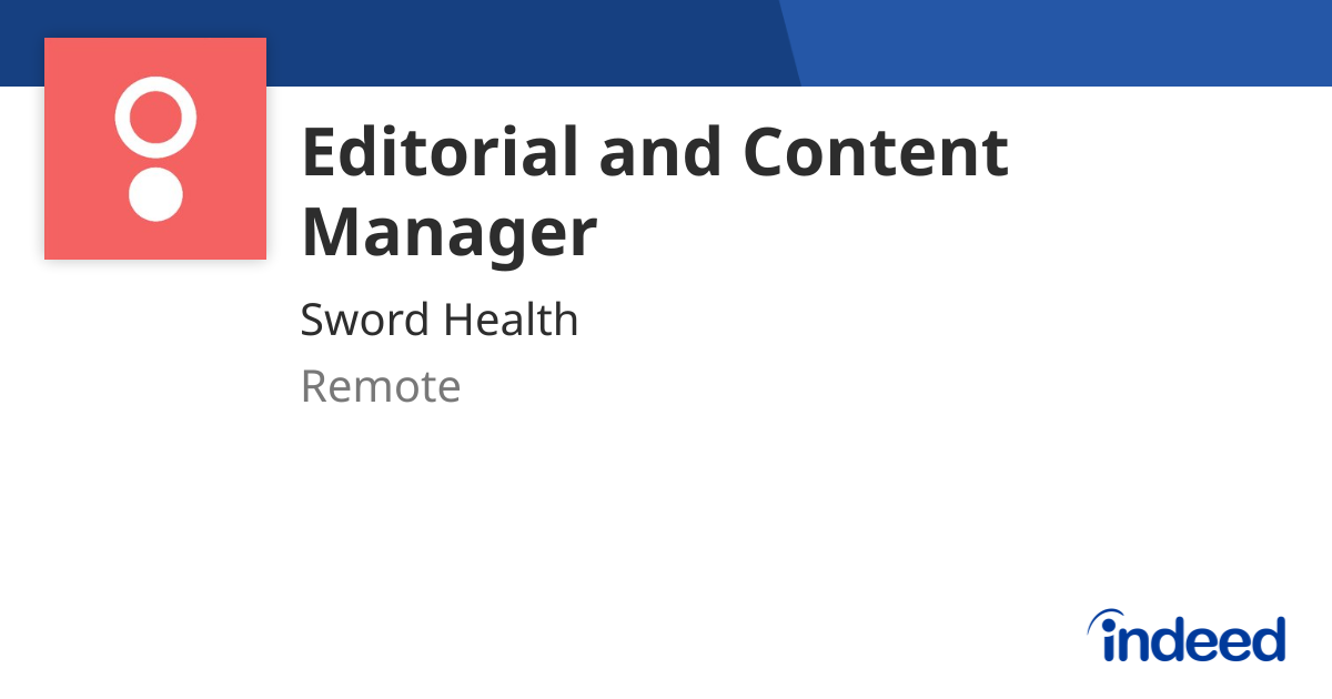 Editorial and Content Manager - Remote - Indeed.com