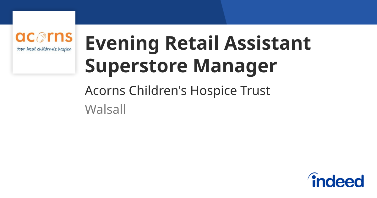 Evening Retail Assistant Superstore Manager - Walsall WS1 4SB - Indeed.com