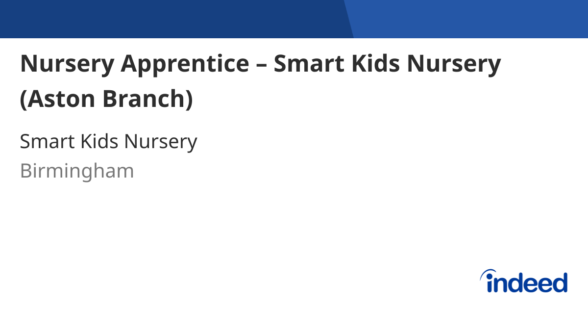 Nursery Apprentice – Smart Kids Nursery (Aston Branch) - Birmingham B6 ...