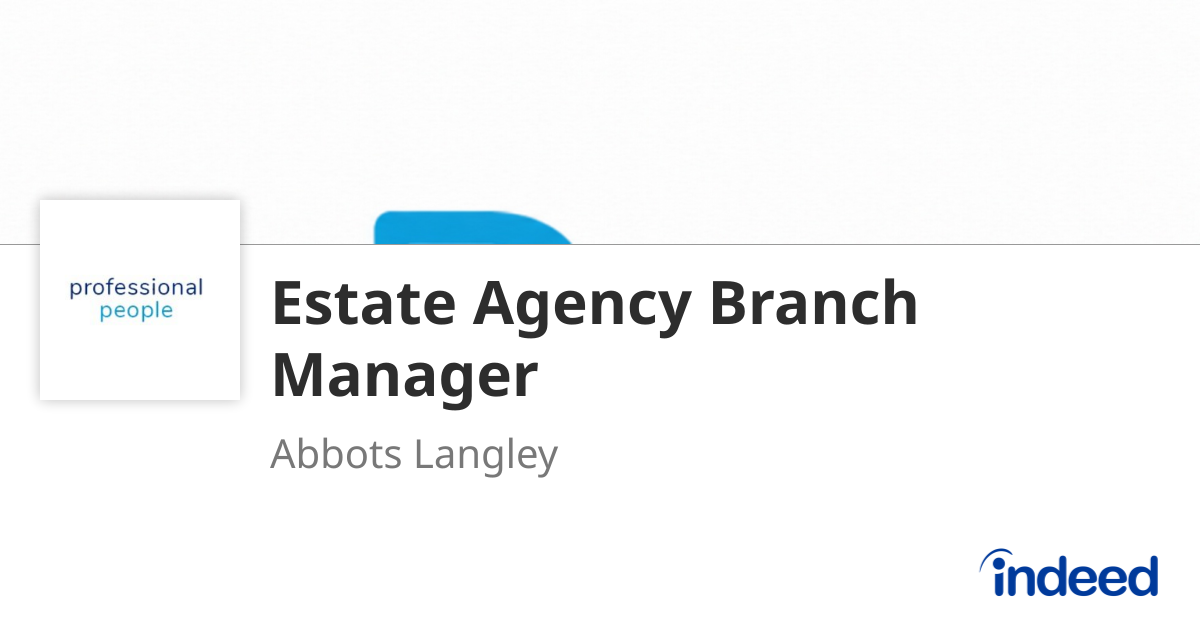 Estate Agency Branch Manager - Abbots Langley WD5 0LA - Indeed.com