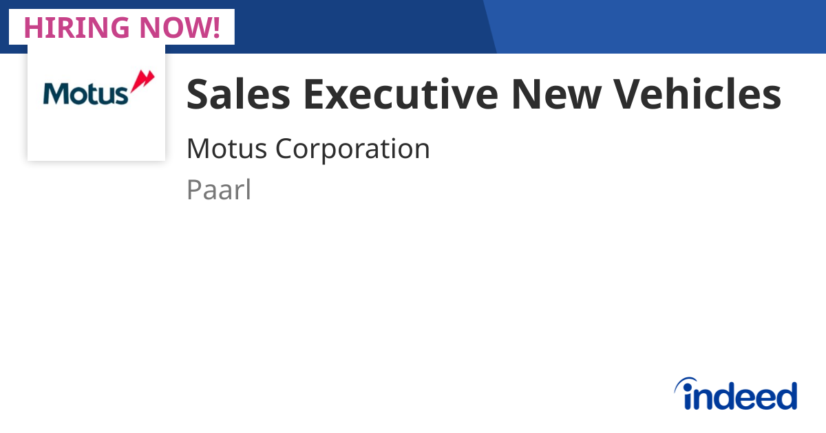Sales Executive New Vehicles - Paarl, Western Cape - Indeed.com
