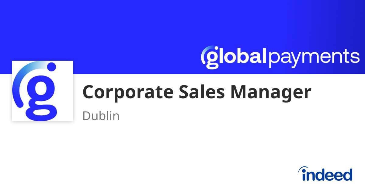 Corporate Sales Manager - Dublin, County Dublin - Indeed.com