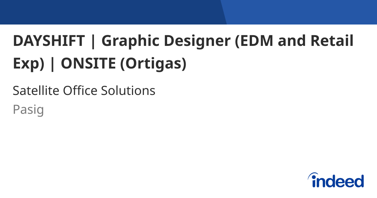 DAYSHIFT | Graphic Designer (EDM and Retail Exp) | ONSITE (Ortigas ...
