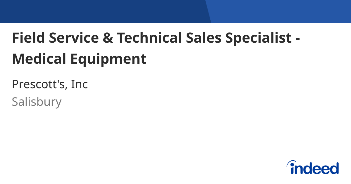 Field Service & Technical Sales Specialist - Medical Equipment ...