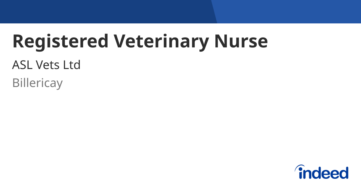 Registered Veterinary Nurse - Billericay CM12 - Indeed.com
