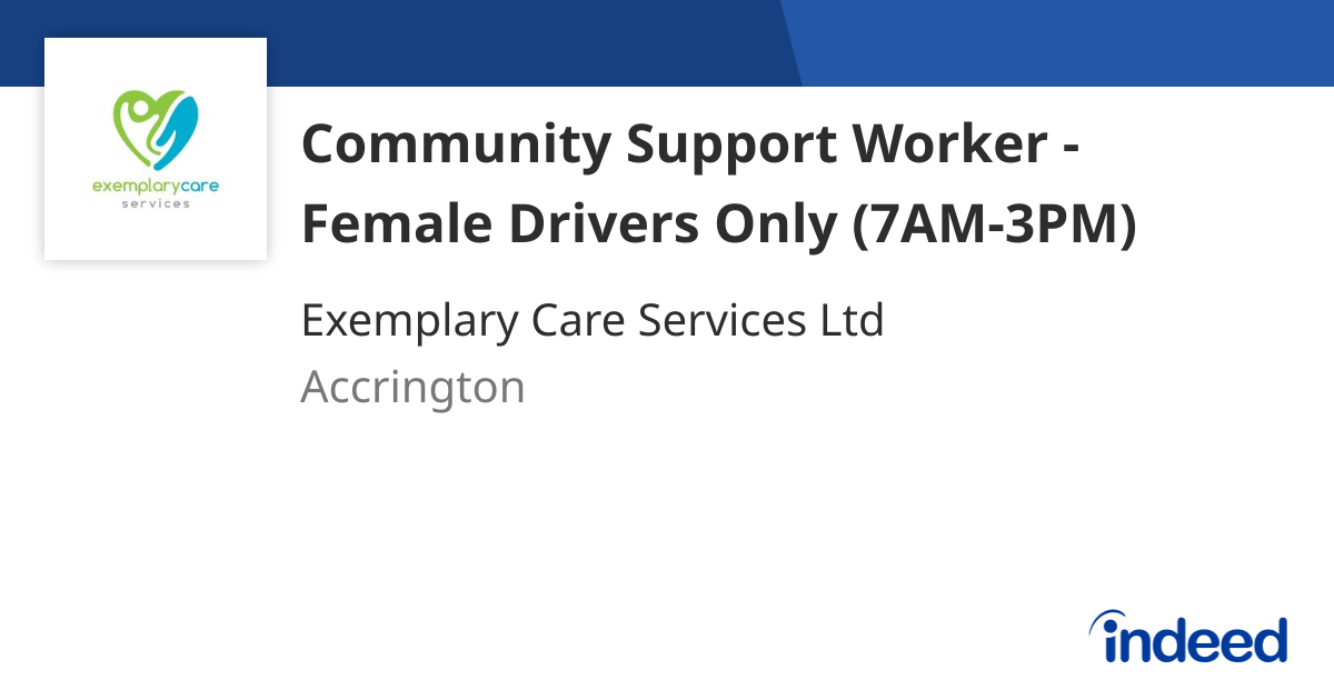 Community Support Worker - Female Only (7AM-3PM) - Accrington BB5 - Indeed.com