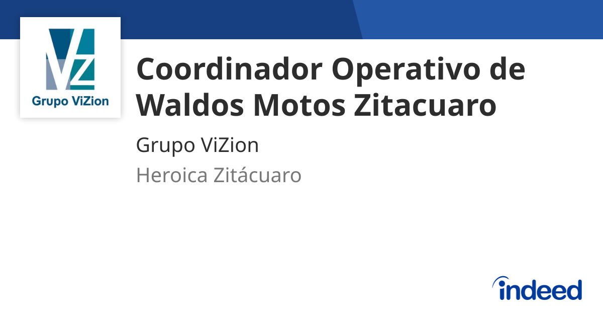 Coordinador Operativo de Waldos Motos Zitacuaro - Heroica Zitácuaro ...