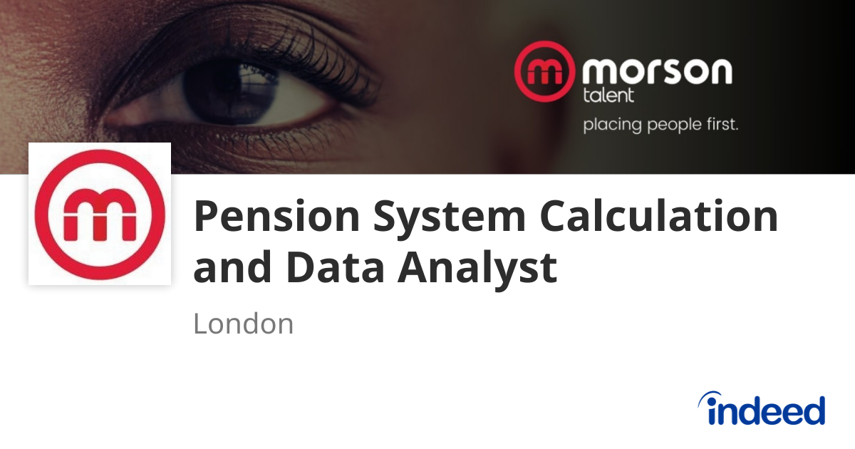 Pension System Calculation and Data Analyst - London EC4A 4AB - Indeed.com