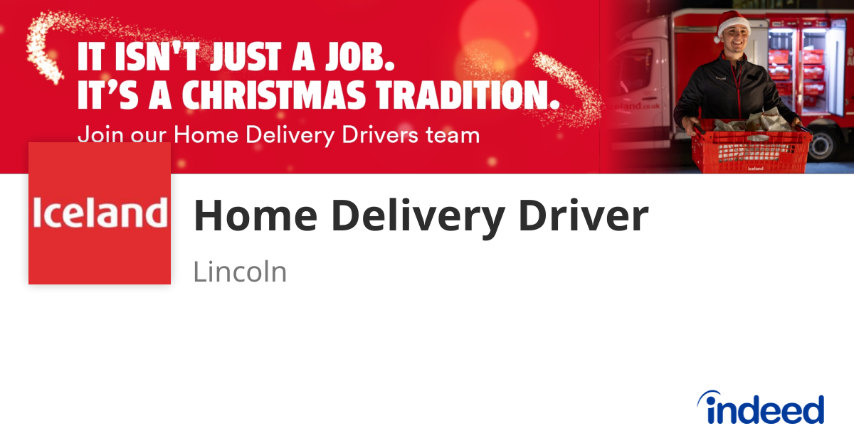 Home Delivery Driver - Lincoln LN6 7JL - Indeed.com