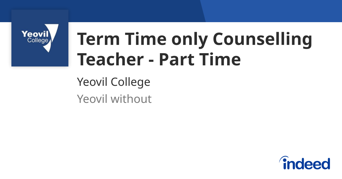 Term Time only Counselling Teacher - Part Time - Yeovil without BA21 ...
