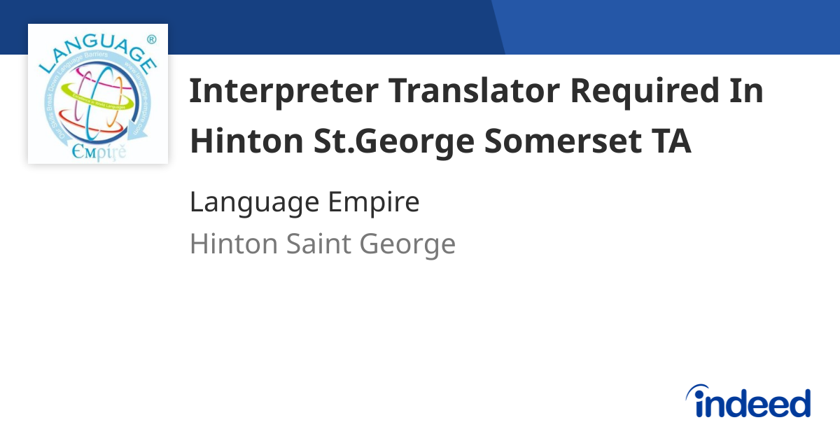 Interpreter Translator Required In Hinton St.George Somerset TA ...