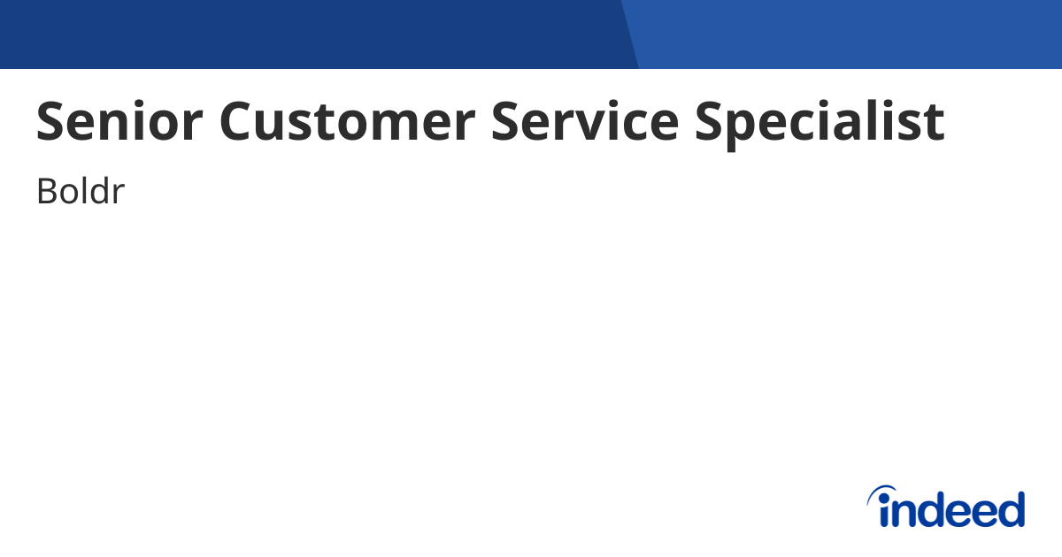 Senior Customer Service Specialist - National Capital Region - Indeed.com