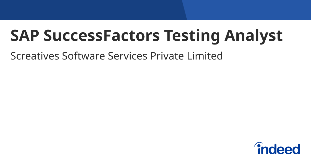 SAP SuccessFactors Testing Analyst - Hyderabad, Telangana - Indeed.com