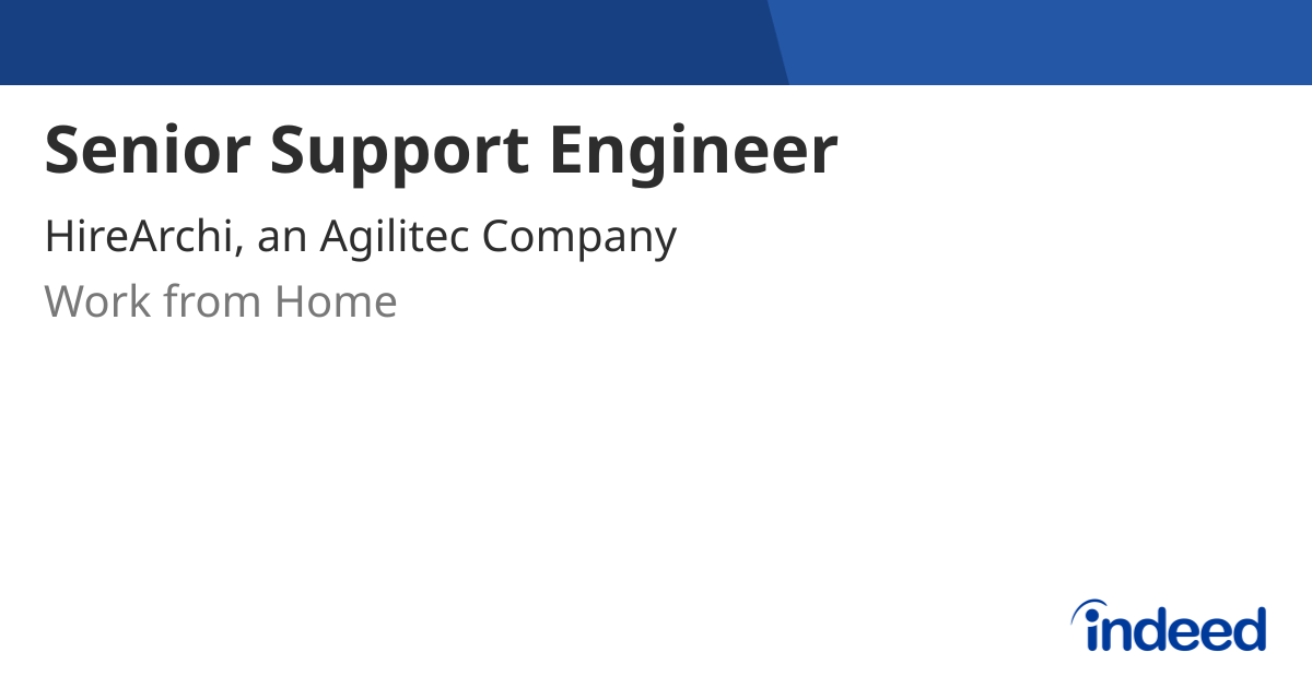 Senior Support Engineer - Work from Home - Indeed.com