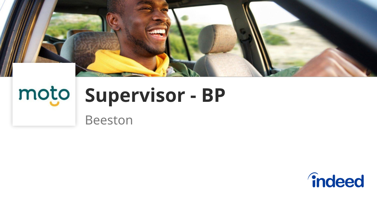 Supervisor - BP - Beeston NG9 3PL - Indeed.com