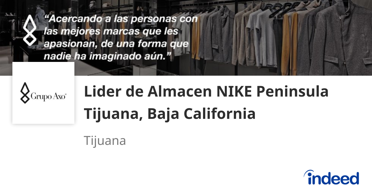 Lider de Almacen NIKE Peninsula Tijuana, Baja California - 22703 ...