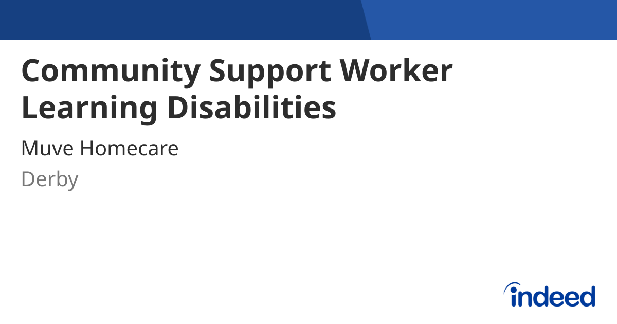 Community Support Worker Learning Disabilities - Derby - Indeed.com