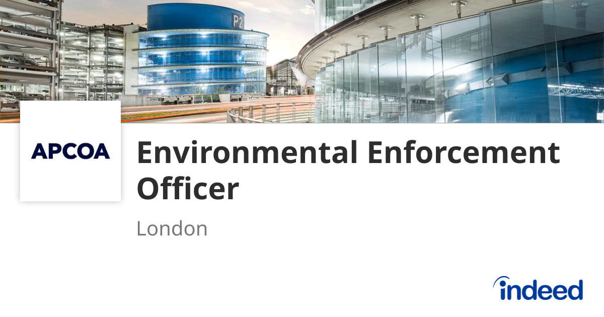 Environmental Enforcement Officer - London - Indeed.com