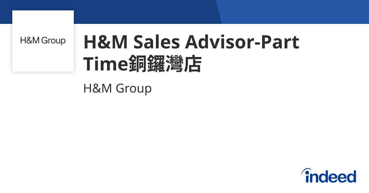 H&M Sales Advisor-Part Time銅鑼灣店 - Hong Kong - Indeed.com